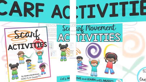 Scarf and Ribbon Creative Movement Activities: Music, P.E., Special Needs