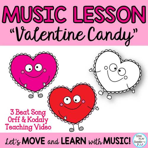 Valentine's Day Song "Valentine Candy" Orff, Kodaly Lesson K-3 Mp3 Tracks