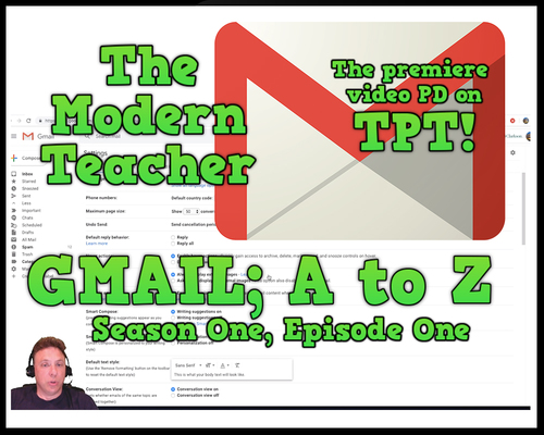 Gmail; A to Z - (39:10) - The Modern Teacher by Mike Mosall | TPT