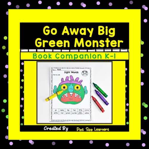 Go Away Big Green Monster Unit | Book Study | K 1 by Pint Size Learners