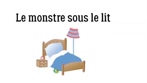 French Comprehensible Input Lesson Plan Le Monstre Sous le Lit by ...