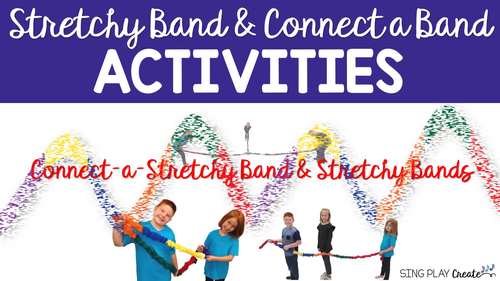 Stretchy Band and Connect a Band Movement Activities Music, PE, Team ...