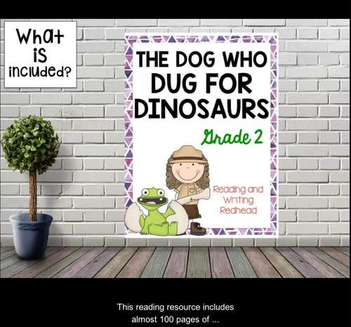 The Dog who Dug for Dinosaurs Journeys Second Grade Week 27 | TPT