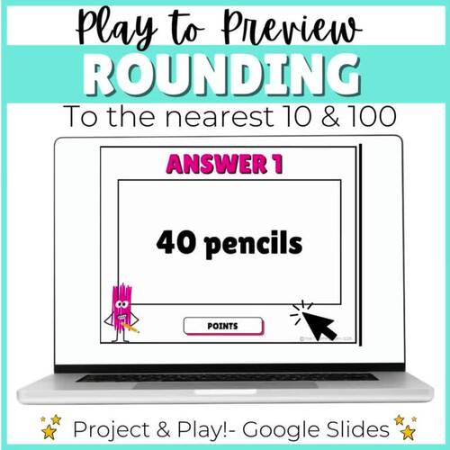 Rounding Game-3rd Grade- Rounding to the Nearest 10 & 100-Google Slides