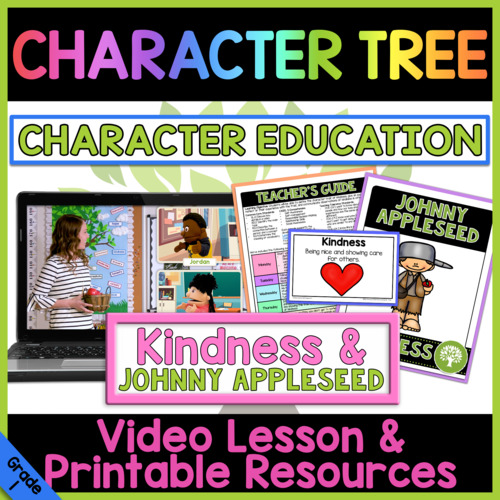 Kindness & Johnny Appleseed | Character Education Video Lesson | TPT