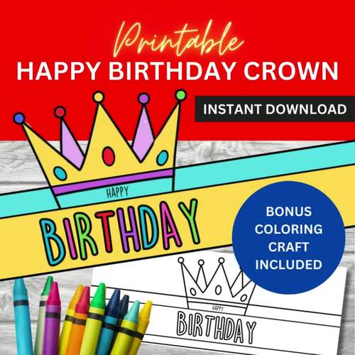 Happy Birthday Printable Crown, Birthday Coloring Crown Craft ...