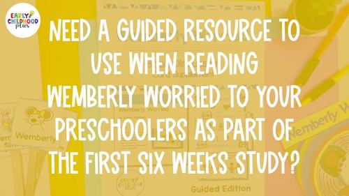 Creative Curriculum | The First Six Weeks Guided Edition | Wemberly Worried