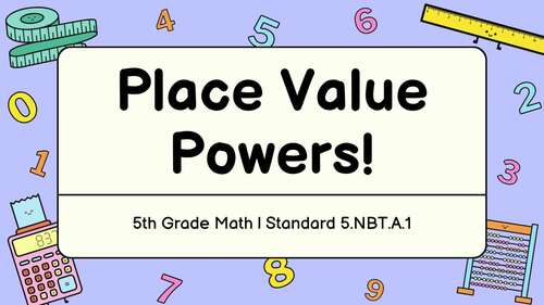 Place Value Powers! Lesson + Worksheet | 5.NBT.A.1 by Hopscotch ...