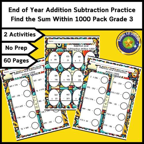 End of Year Addition Subtraction Practice Find the Sum Within 1000 Pack ...