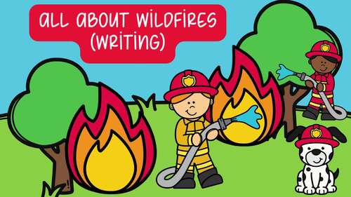 All About Wildfires Fire Prevention Week PreK Kindergarten First Second ...