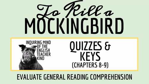 To Kill a Mockingbird Chapters 8 and 9 Quiz | Independent Reading Worksheet