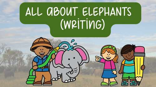 All About Elephants Writing Nonfiction Elephant Unit PreK Kindergarten ...
