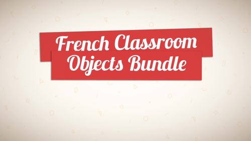 French Classroom Objects Bundle by World Language Classroom | TPT