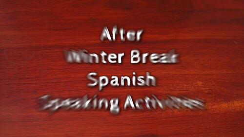 After Winter Break Spanish Speaking Activities by The Spanglish Corner