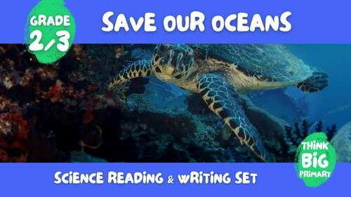 Save Our Oceans - Second/Third Grade Science Reader & Writing Set