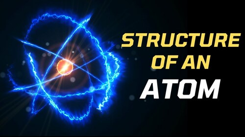 Structure of an Atom | Protons, Neutrons & Electrons by STEAMspirations
