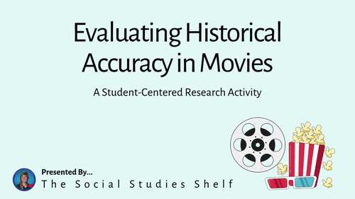 Evaluate Historical Accuracy in Movies – Research-Based World History ...