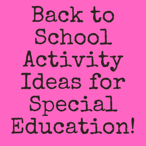 5 Fun Back to School Activities for Special Education First Week of ...