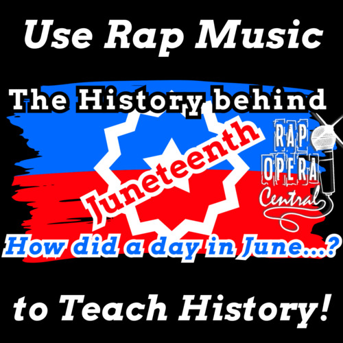 Juneteenth Rap Song for Reading Comprehension Activities by Rap Opera ...