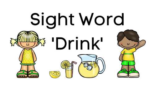 Sight Word 'Drink', Drinking Lemonade, Lemonade Stand, Video and SLIDES