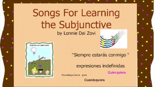 Songs for the Subjunctive D – “Siempre estarás…” (indefinite express ...