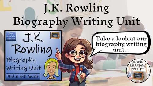 J.K. Rowling Biography Project & Writing Unit | 3rd Grade & 4th Grade