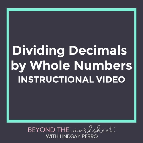 Dividing Decimals by Whole Numbers - Video for Distance Learning