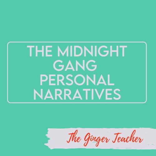 The Midnight Gang Writing Personal Narratives Lesson by The Ginger Teacher