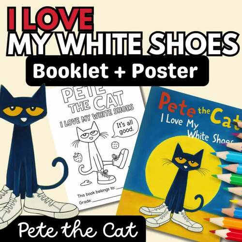 Pete the Cat I Love My White Shoes – Back to School Literacy and SEL ...