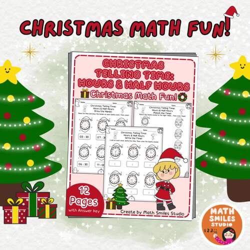Christmas Telling Time: Hours & Half Hours |Write, Draw & Match the ...