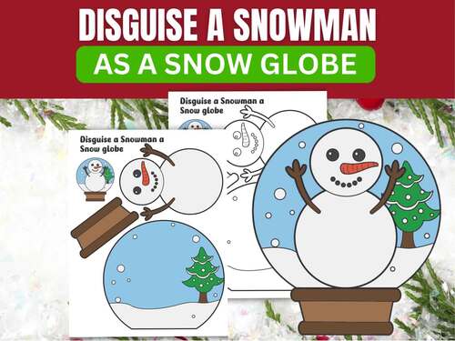 Disguise a Snowman as a Snow Globe Printable Kids Craft for Christmas ...
