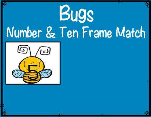 Bugs 0-25 Number, Ten Frame & Number Word Match | TPT