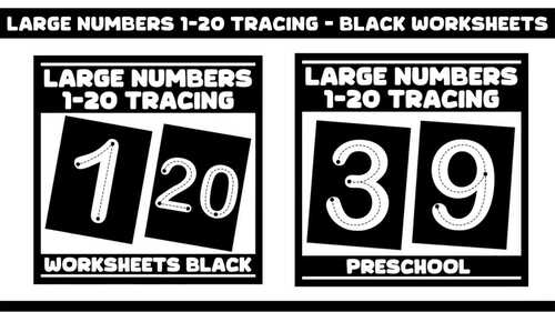 Back to School: Tracing Large Numbers 1-20 with Black Worksheets