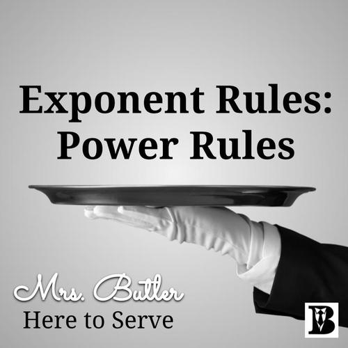 Exponent Rules Power Rules Video By Mrs Butler Here To Serve Tpt