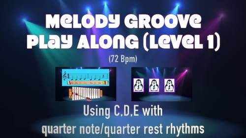 Melody Groove (Level 1) by Mr Doug's Music Shop | TPT