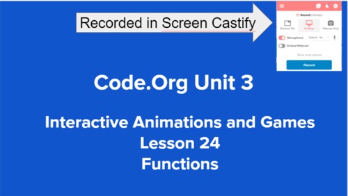 Code.Org Unit 3, Lesson 24 - Screencastify Tutorial by Carol Schmidt