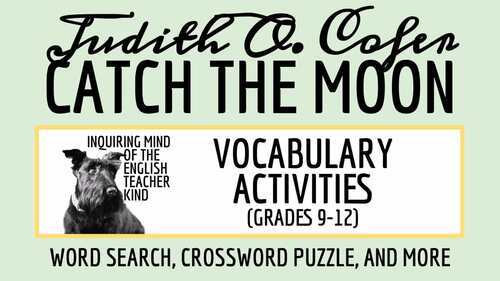 "Catch the Moon" by Judith Ortiz Cofer Vocabulary Games (Word Search ...