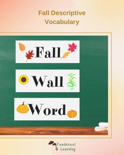 Fall Themed Word Wall - Creative Writing and Vocabulary by Toadstool ...