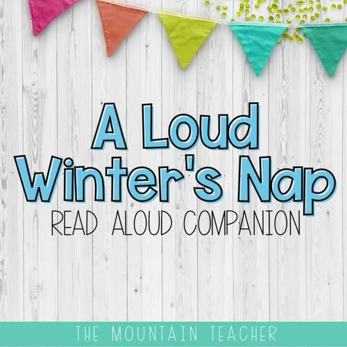 A Loud Winter's Nap Activities | January Reading Comprehension ...