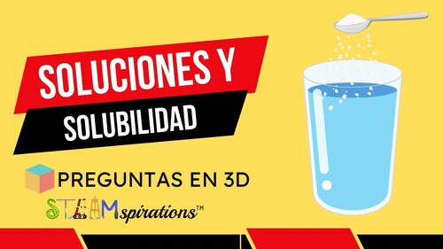 Dominando las Soluciones y la Solubilidad | Preguntas 3-D de ...