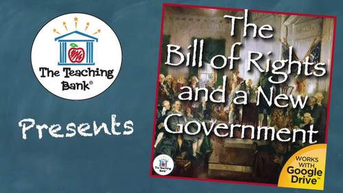 The Bill of Rights and a New Government United States History Unit