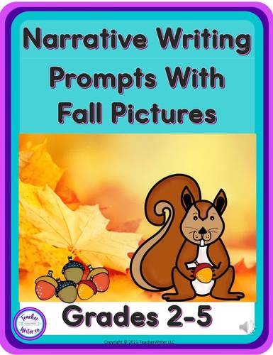 Narrative Writing Fall Prompts With Pictures by TeacherWriter | TPT