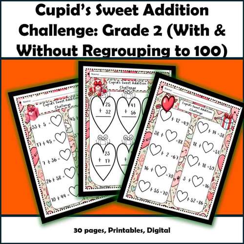 Cupid’s Sweet Addition Challenge: Grade 2 (With & Without Regrouping to ...