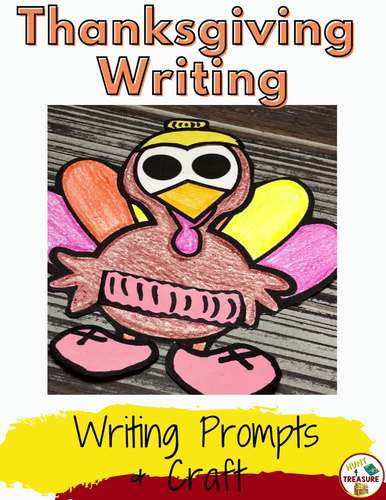 Thanksgiving Turkey Writing Activities by Hunt 4 Treasure | TPT