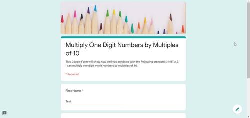 Multiply One Digit Numbers by Multiples of 10 (3.NBT.A.3) Google Forms ...