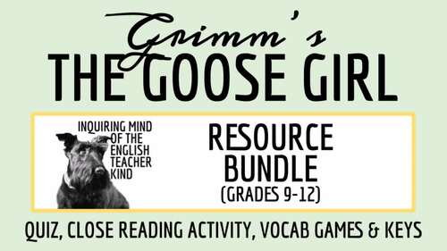"The Goose Girl" Quiz, Close Reading Worksheet, and Vocabulary Games ...