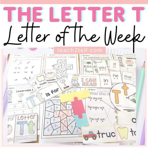 Alphabet Letter of the Week Letter T Print & Digital by Teach2Tell
