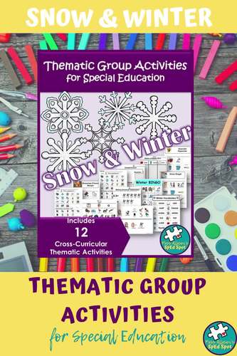 Snow and Winter Thematic Unit for Preschool, Elementary, and Special ...