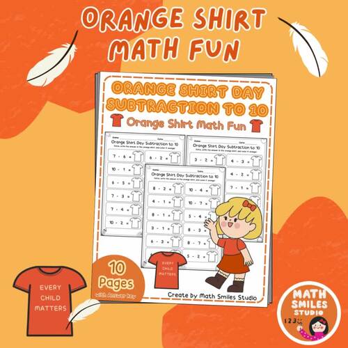 Orange Shirt Day Subtraction to 10 | Fill & Color Math Activities | K ...