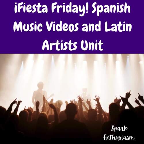 Fiesta Friday! Spanish Music Videos and Latin Artists Unit | TPT